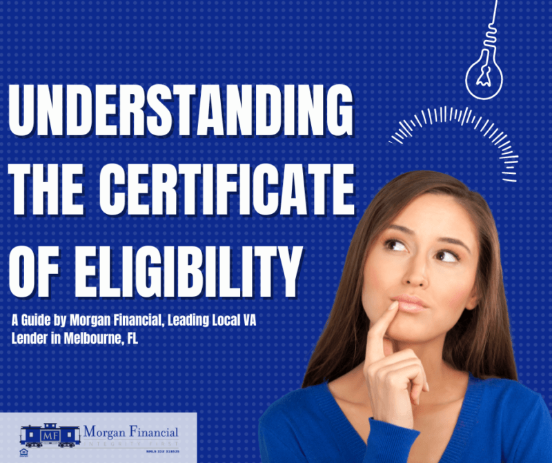 Understanding the Certificate of Eligibility on a VA Loan | Morgan ...